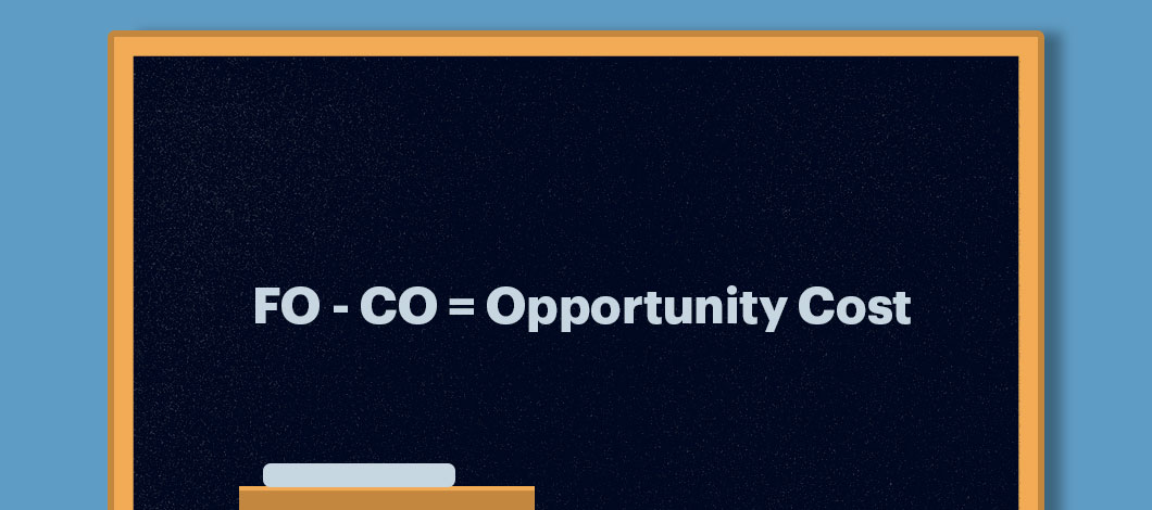 So, What Is Opportunity Cost? | Fast Capital 360®